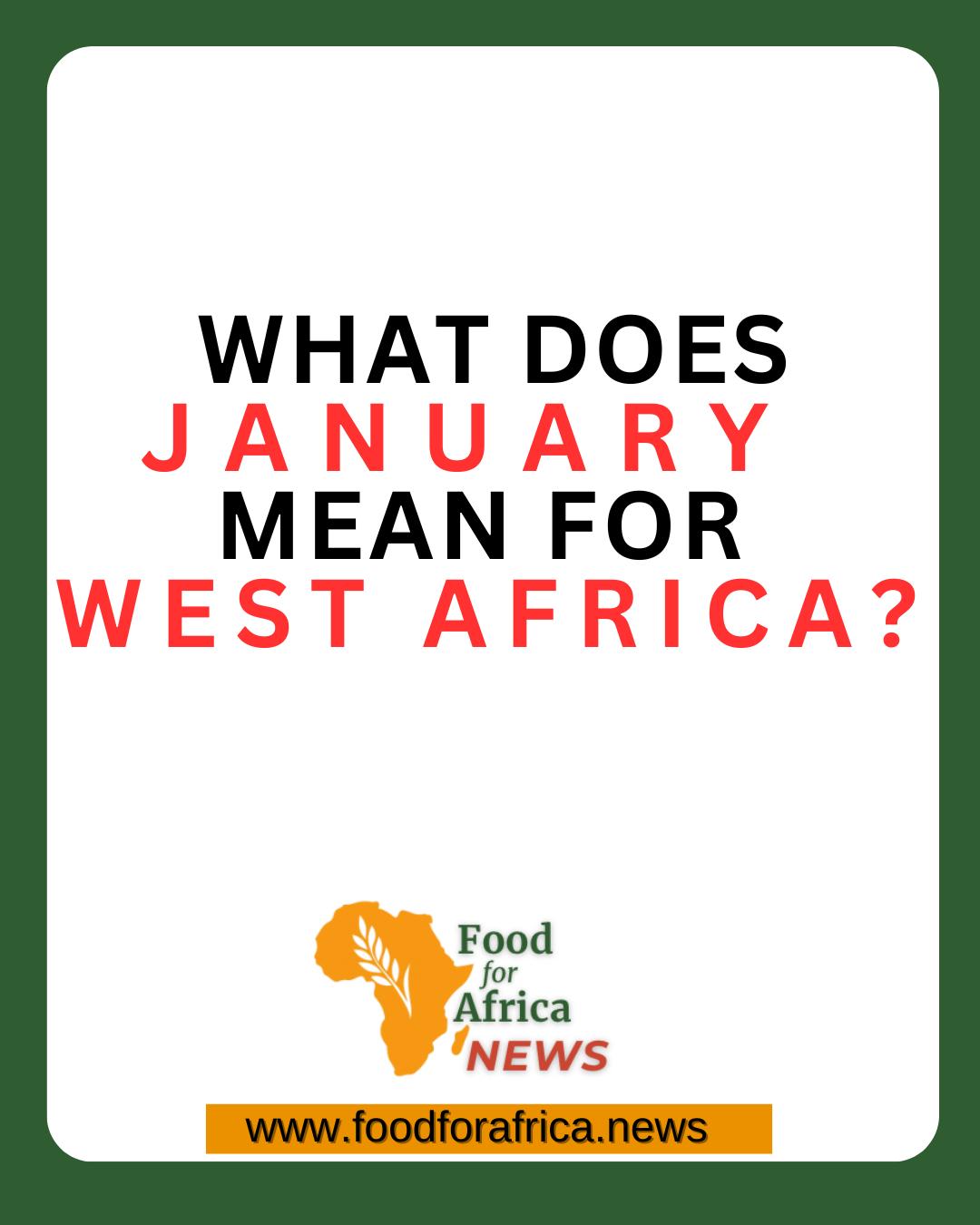 January in West Africa – Food for Africa News